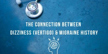 The connection between dizziness (vertigo) & migraine history - Dent ...